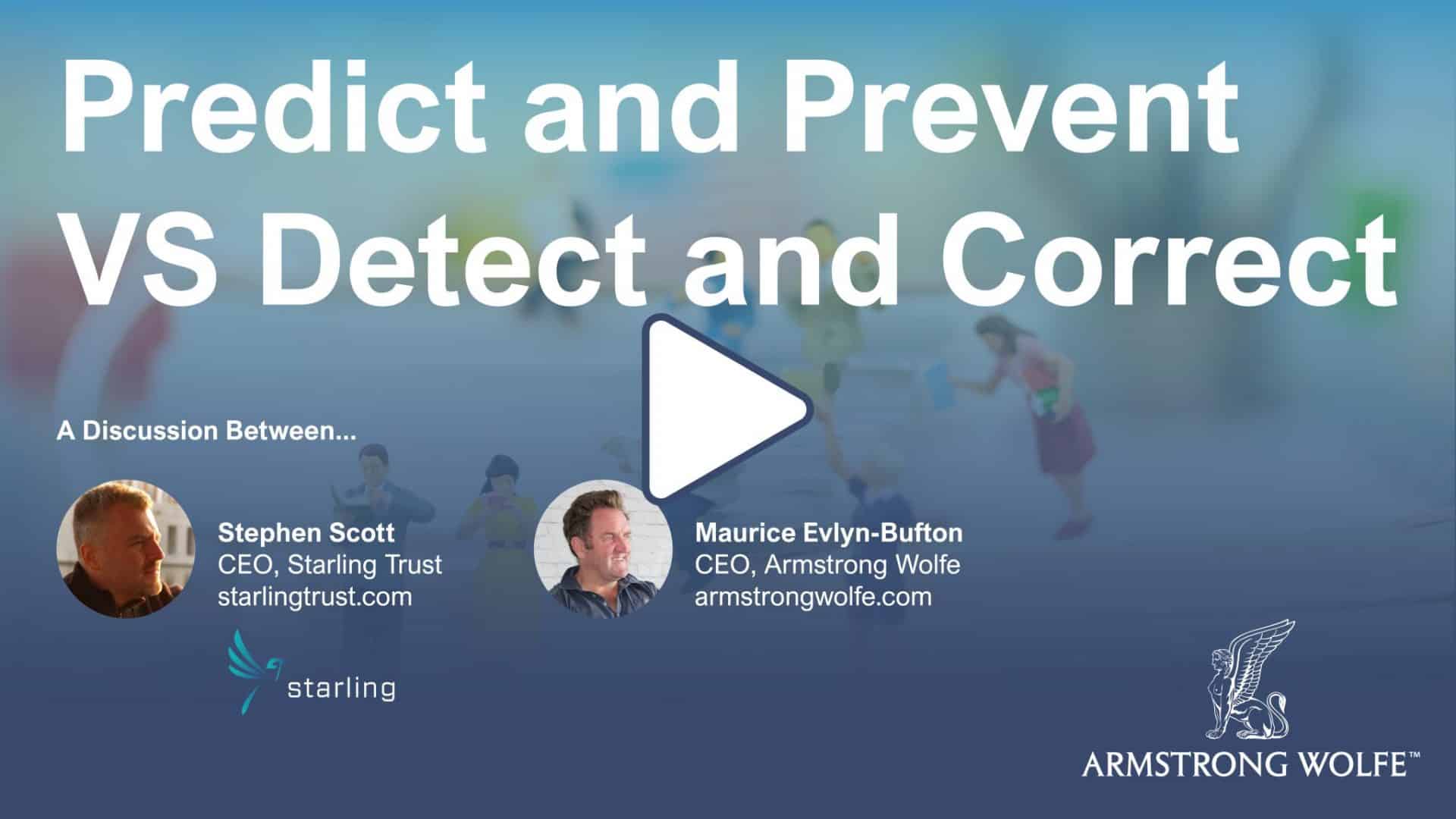 Predict and Prevent vs Detect and Correct - Armstrong Wolfe | Financial ...